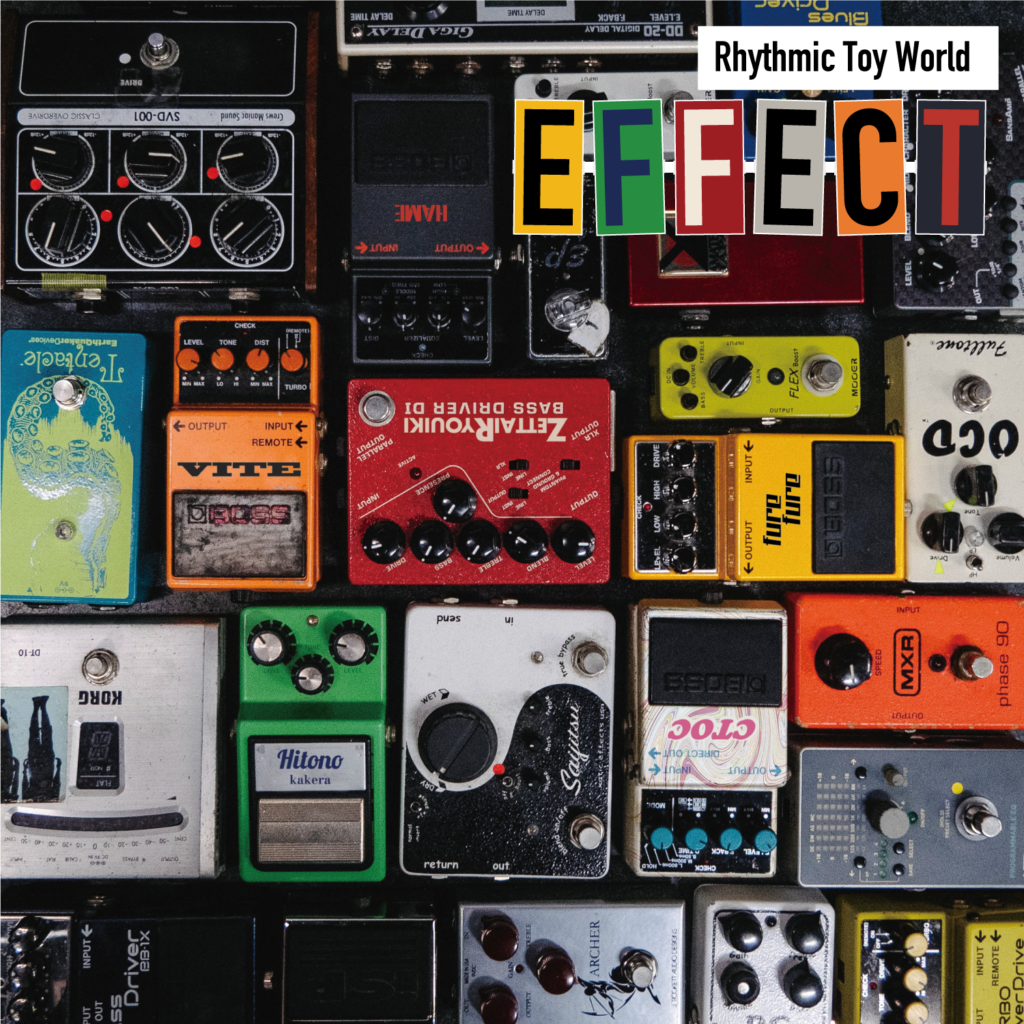 EFFECT - Rhythmic Toy World